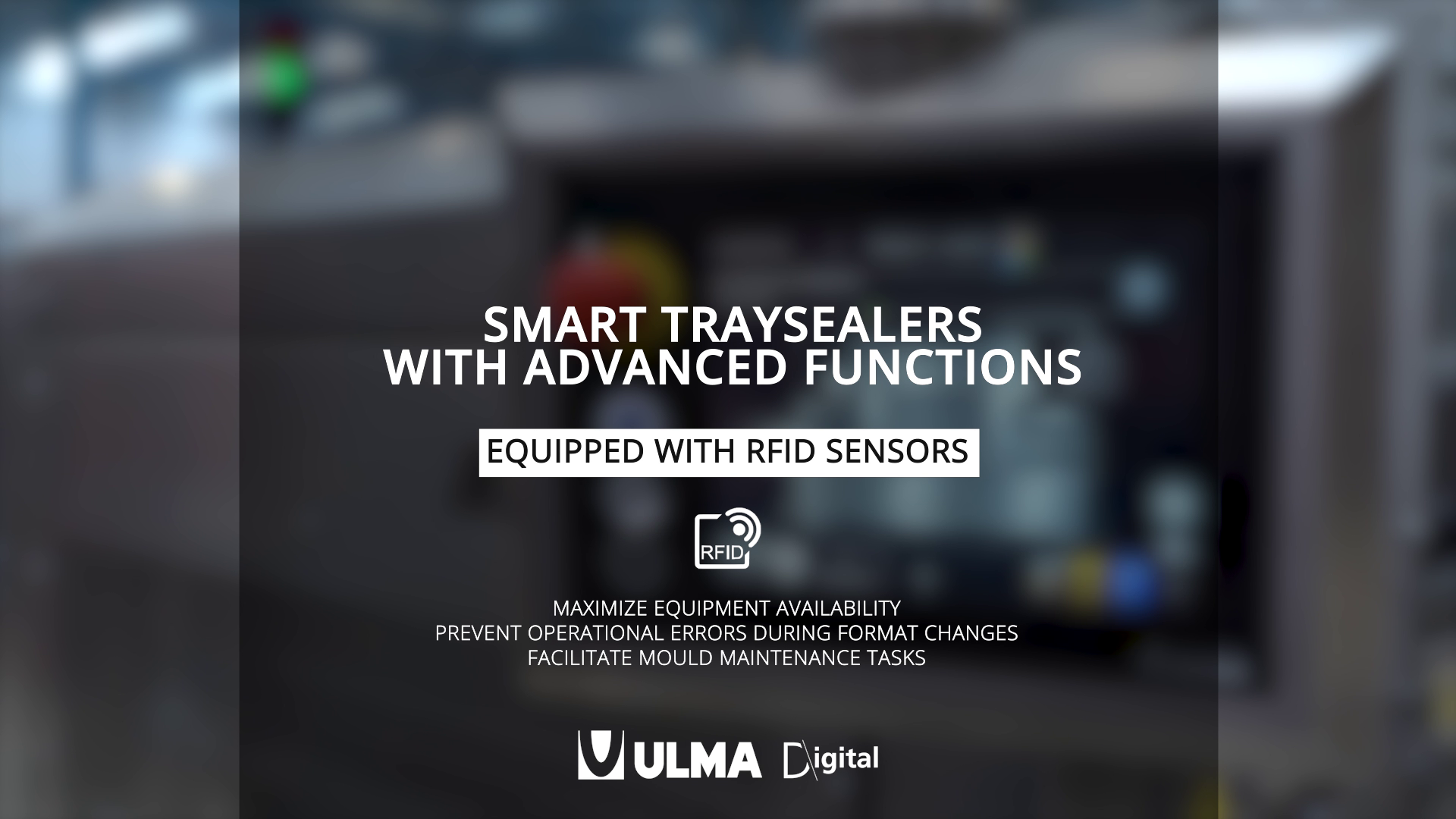 Smart traysealers with advanced functions using RFID — ULMA Packaging